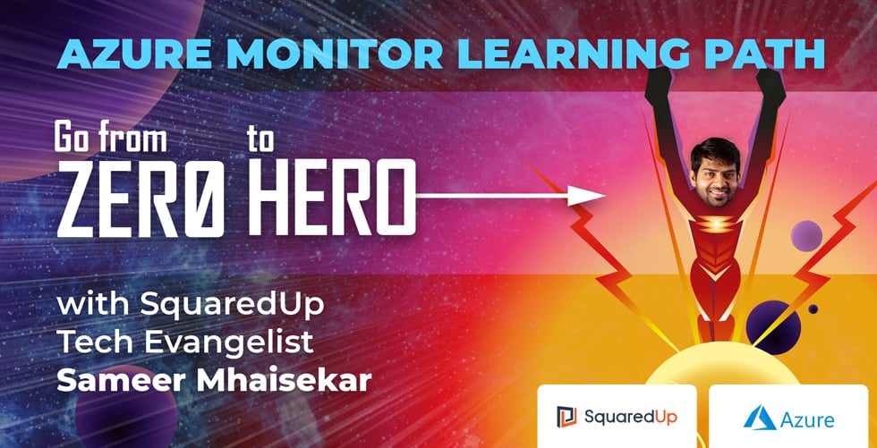 From Zero to Hero: My Azure Monitor Learning Path - SquaredUp